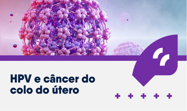 HPV e câncer do colo do útero: entenda a relação - Faculdade de ...